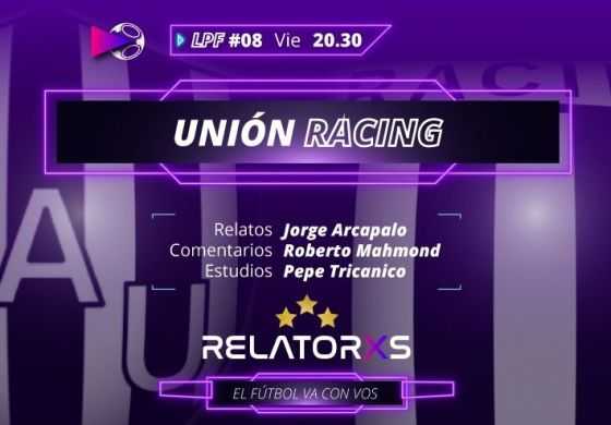 Relatores | Racing va por otro triunfo ante Unión Relatores | Racing va por otro triunfo ante Unión